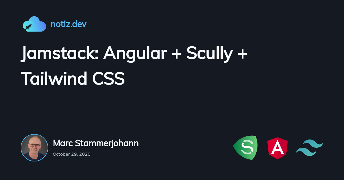 Jamstack: Angular + Scully + Tailwind CSS